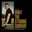 Bruce Springsteen: arriva "Only the Strong Survive", album di cover soul